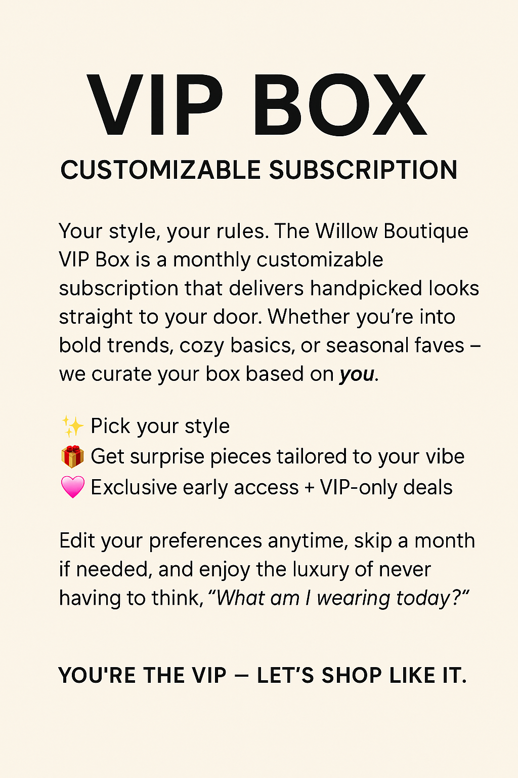 VIP Box – Customizable Subscription – Willow Boutique